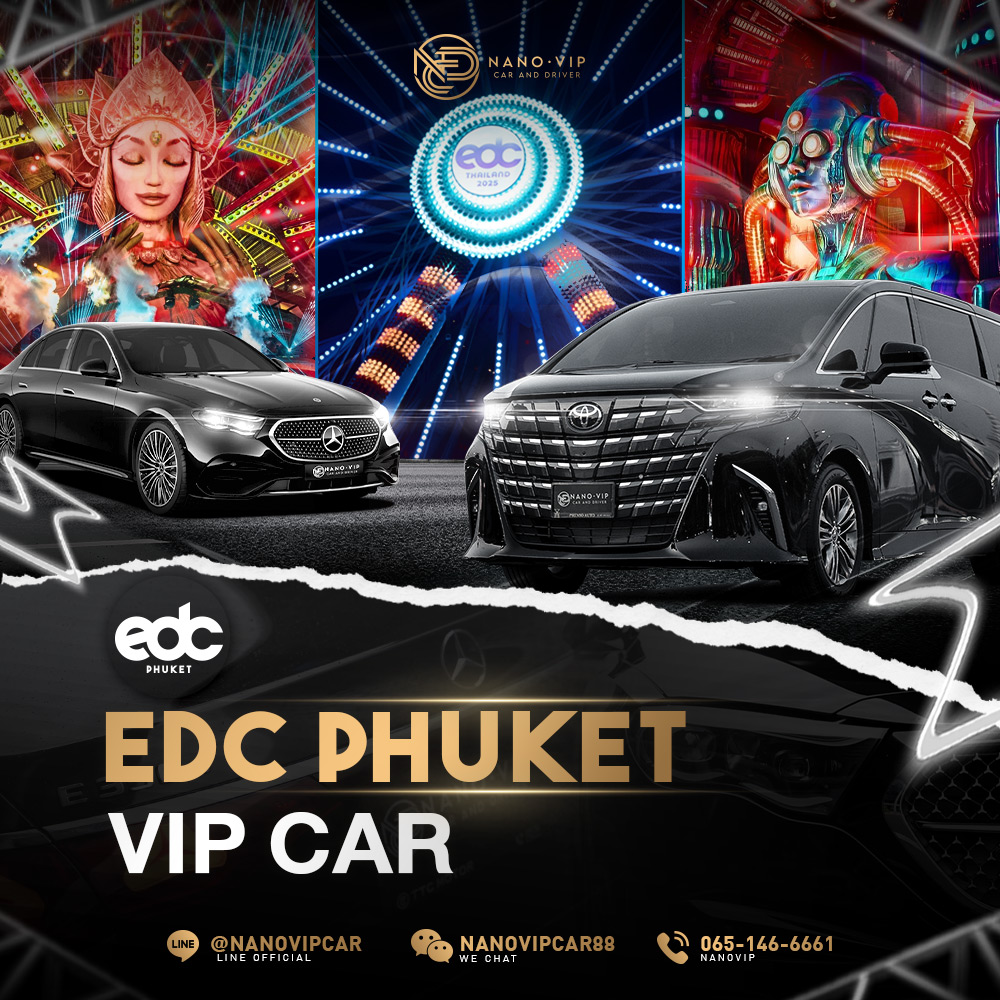 EDC Phuket — Why Luxury Travel Matters: Why a VIP Car with Chauffeur Is ...